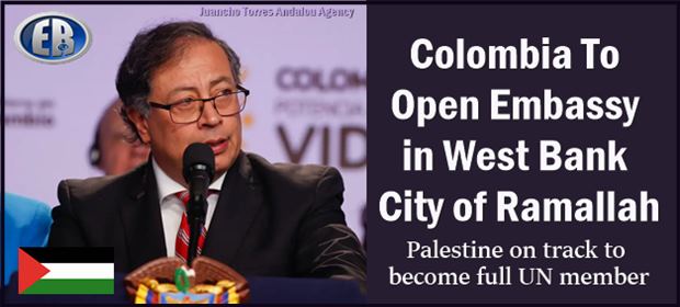 Colombia's Petro orders the opening of embassy in Palestinian territory ...