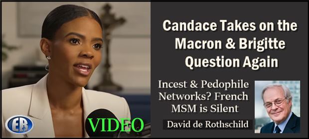 Macron, 'Brigitte', David de Rothschild and the French Wall of Silence ...