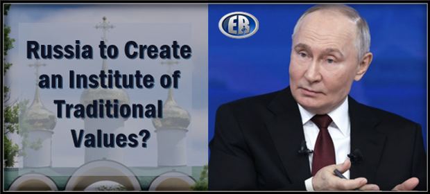 Russia could create ‘Institute for the Study of Traditional Values ...