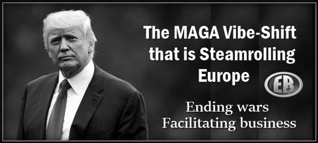 Europe Faces A MAGA 'Vibe-Shift' As Trump Moves To His Primordial ...