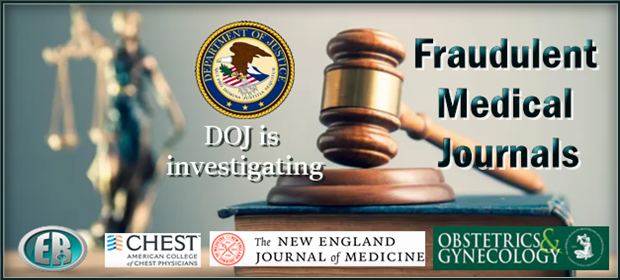 BREAKING: DOJ Launches Investigation Into Top Medical Journals Over ...