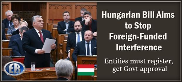 Hungary’s new sovereignty law: A firm stand against foreign influence ...
